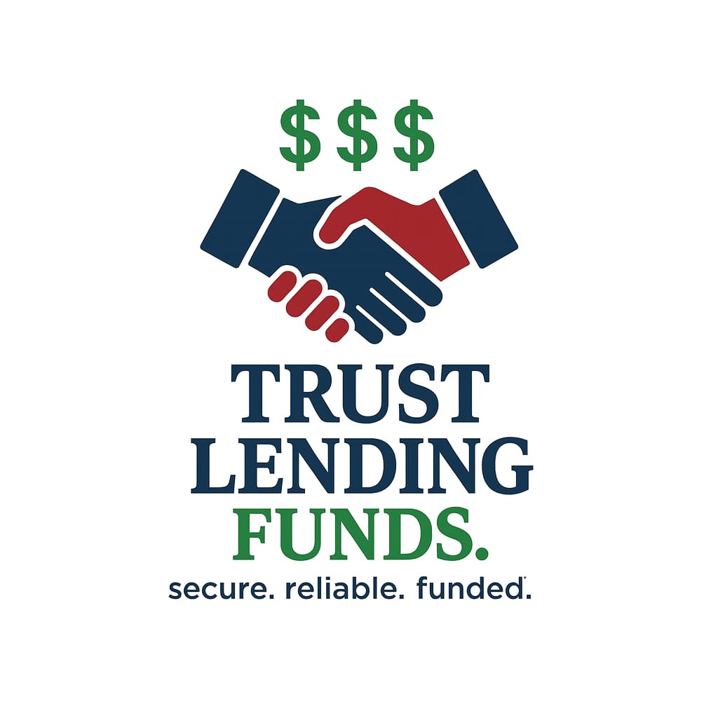Trust Lending Funds - Secure, Reliable, Funded